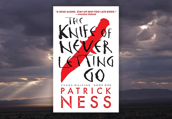 The Knife of Never Letting Go by Patrick Ness - David Patneaude